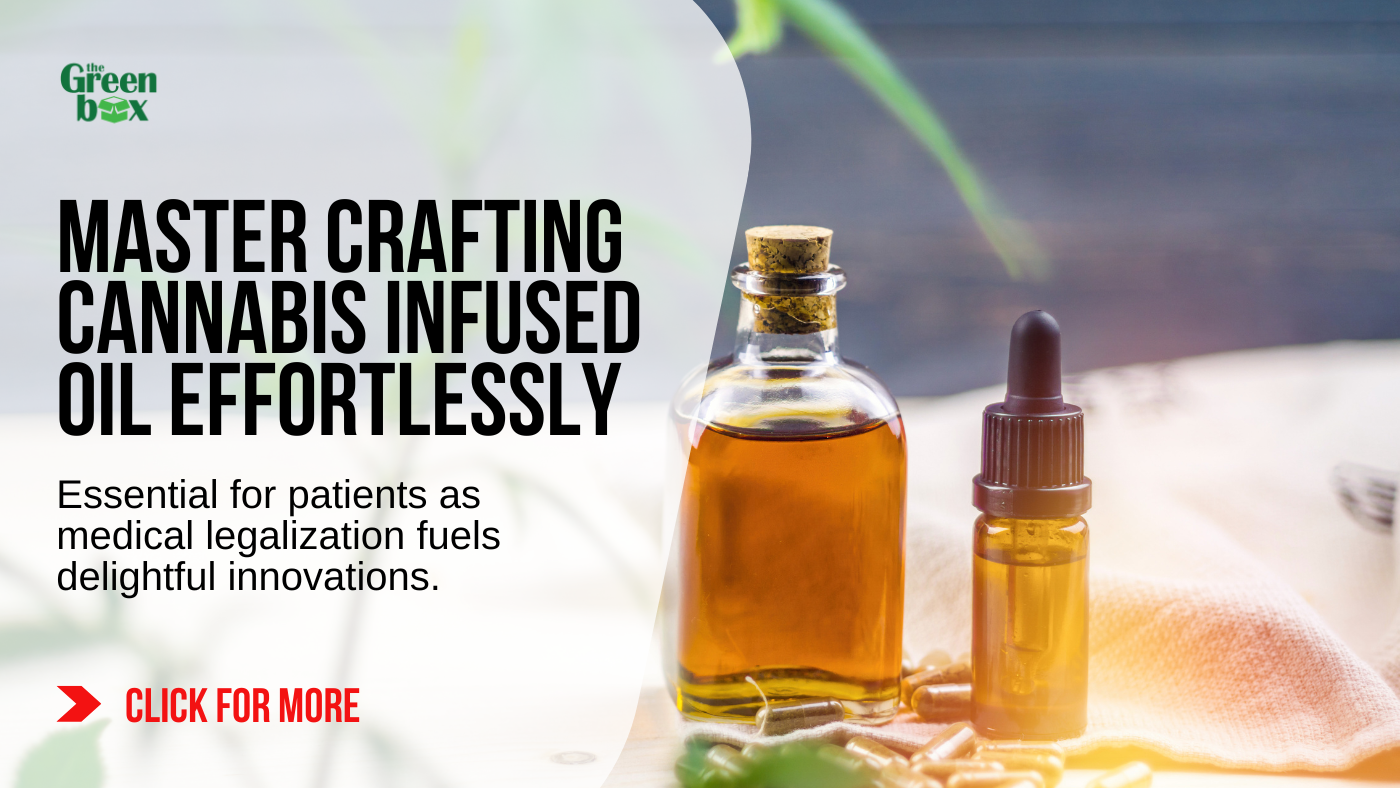 How to Make Cannabis Infused Oil, The Easy Way – The Green Box